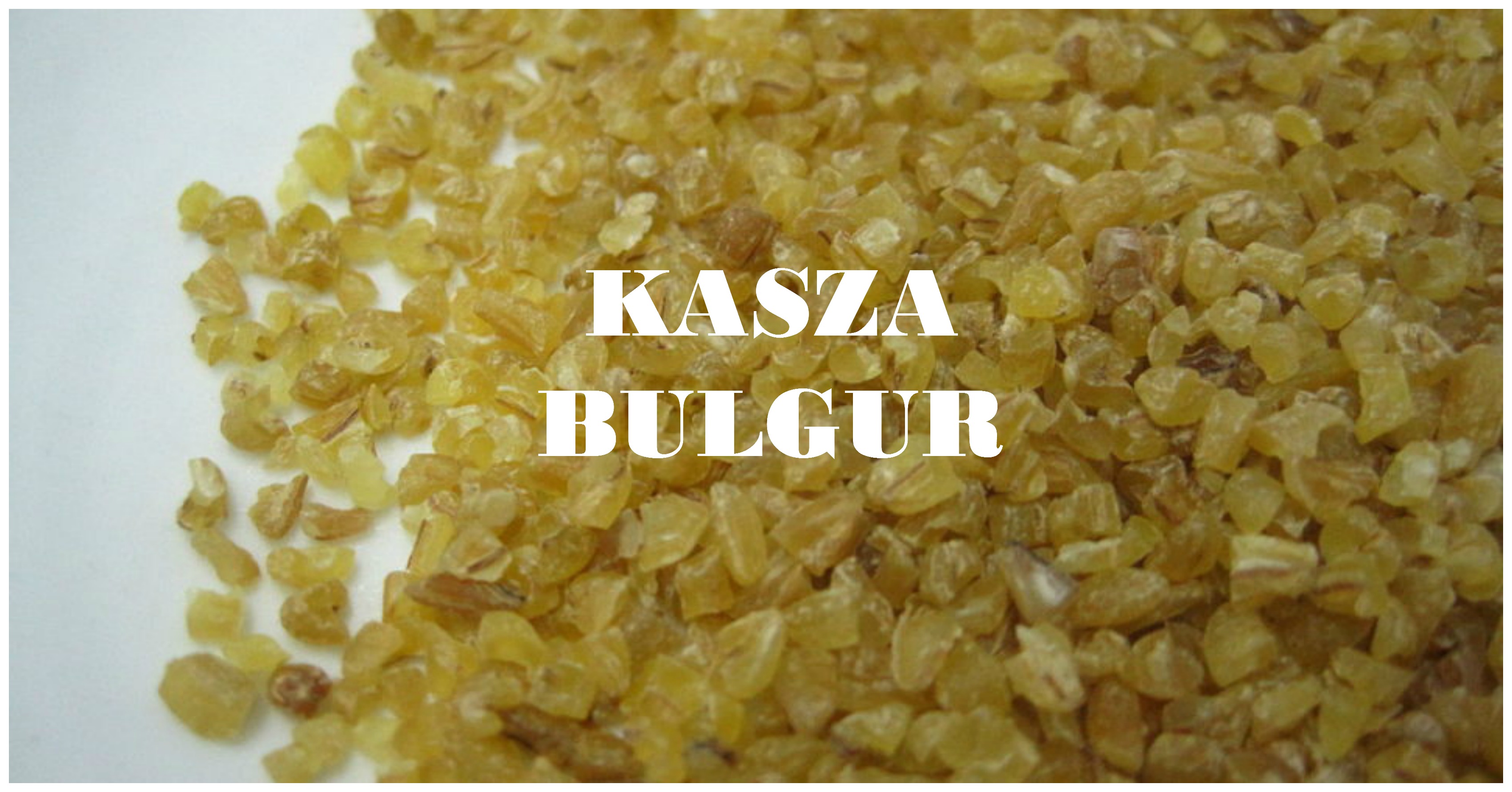 Dlaczego warto jeść kaszę bulgur? Dlaczego warto jeść kaszę bulgur?
